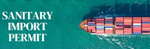 How to Get a Sanitary Import Permit in India? - Goodman Exim Consulting